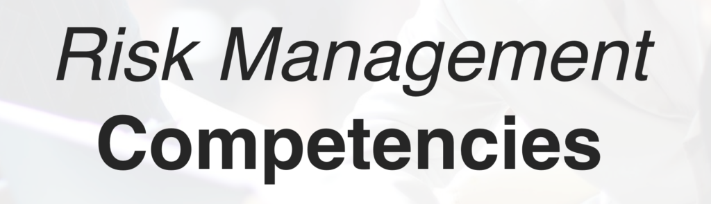 Risk Management Competencies - Ten Six