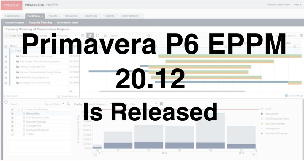 Primavera P6 EPPM 20.12 Is Released - Ten Six Consulting
