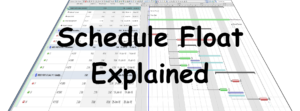 Schedule Float Explained - Ten Six Consulting