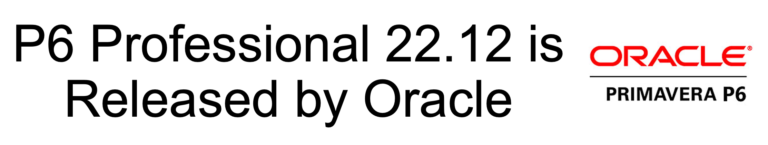 P6 Professional 22.12 is Released by Oracle - Ten Six